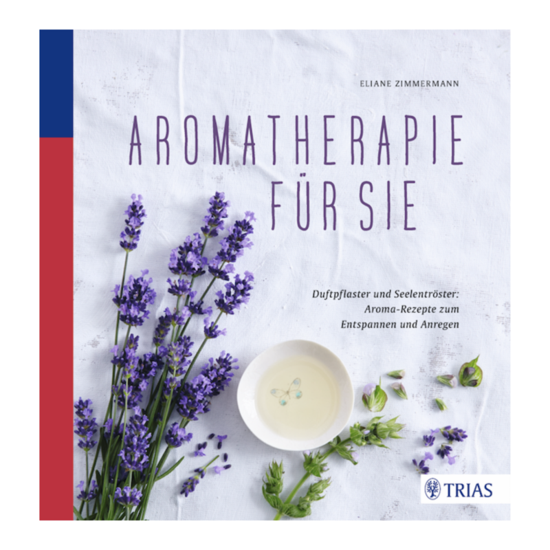 Aromatherapie in der häuslichen Pflege - Handbuch Aromapflege - ViVere Aromapflege