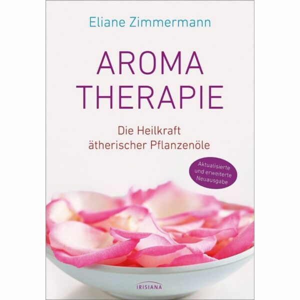 Aromatherapie in der häuslichen Pflege - Handbuch Aromapflege - ViVere Aromapflege